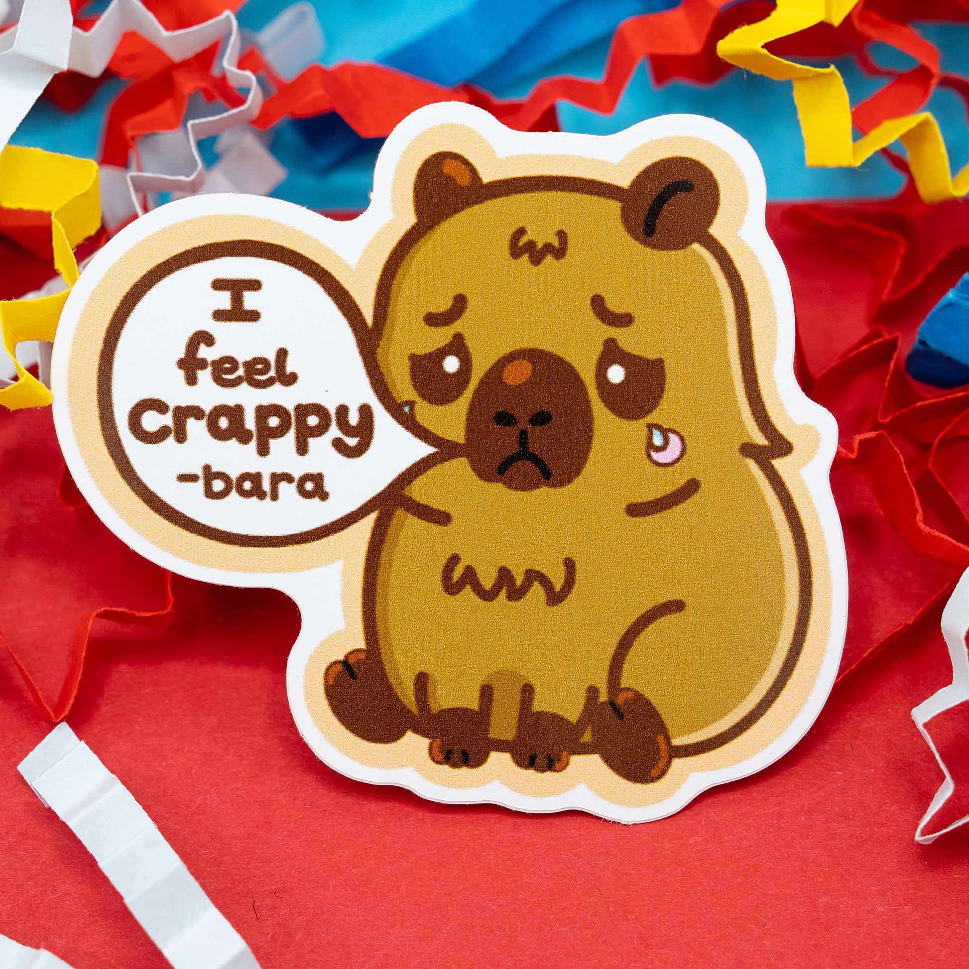 I Feel Crappy-bara Sticker - Cute Capybara Mental Health Vinyl Sticker ...